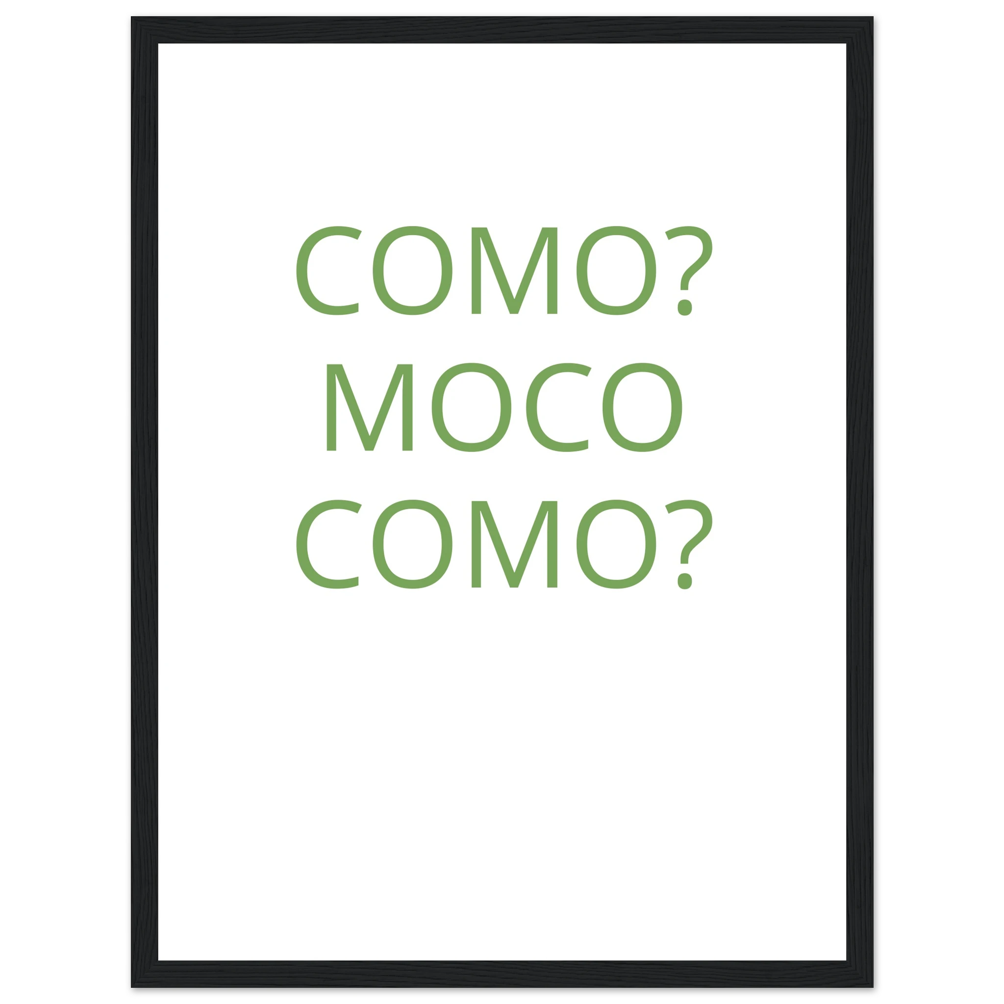 COMO? MOCO COMO? – Mira-ME designs